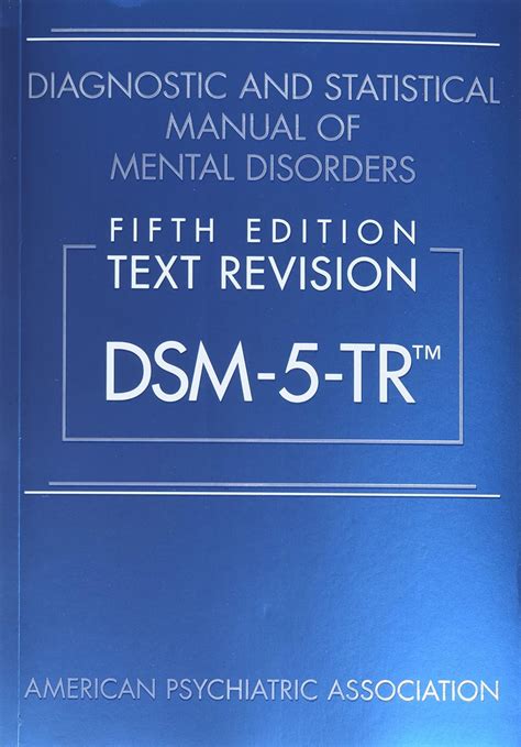 Diagnostic And Statistical Manual Of Mental Disorders Text Revision