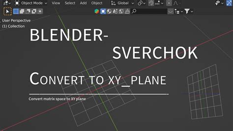 blender sverchok convert matrix space to xy plane node blender market