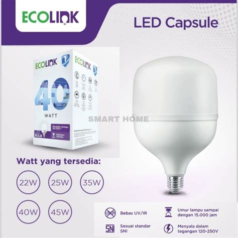 Jual Lampu LED Capsule Watt Besar ECOLINK 22 25 35 40 45 W Watt Cahaya Putih Terang 6500K