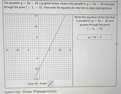 Solved The Equation Y 2x 10 Is Graphed Below Draw A Line Parallel To