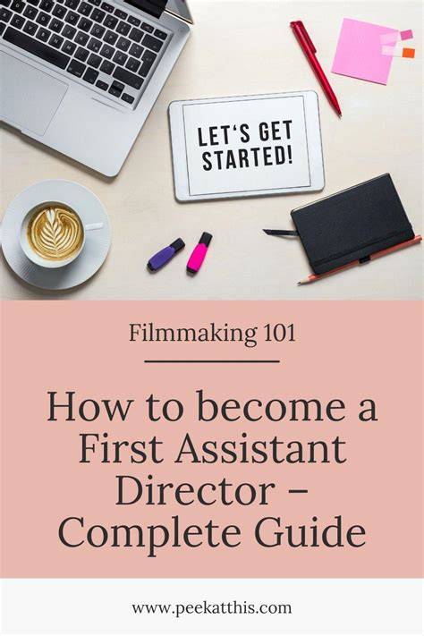 First Assistant Director Complete Beginners Guide On How To Become A