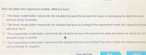 she calculates two regression models which is true the linear model