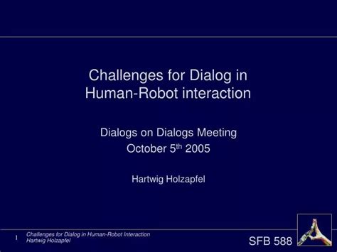 Ppt Challenges For Dialog In Human Robot Interaction Powerpoint