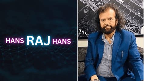 Hans Raj Hans Top 5 Songs Music Career Growth And Insights