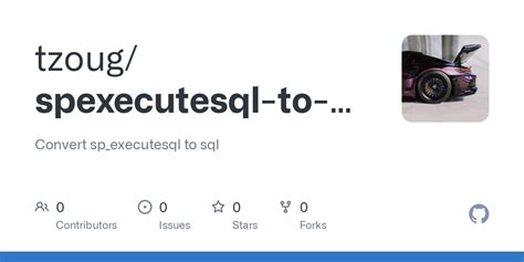 Github Tzougspexecutesql To Sql Convert Spexecutesql To Sql