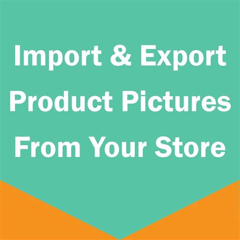 how to import and export your product pictures