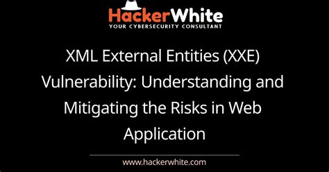 hackerwhite security testing as a service on linkedin xml external