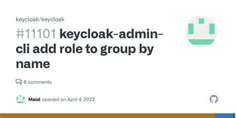Keycloak Admin Cli Add Role To Group By Name · Issue 11101 · Keycloak