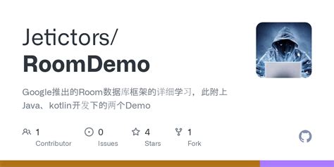 GitHub Jetictors RoomDemo Google推出的Room数据库框架的详细学习此附上Javakotlin开发下的两个Demo