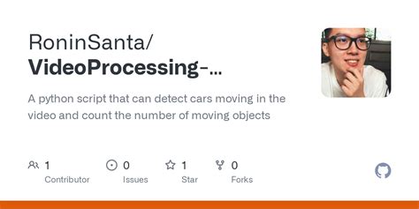 Github Roninsantavideoprocessing Movementdetectandcounting A Python Script That Can Detect
