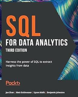 SQL For Data Analytics Harness The Power Of SQL To Extract Insights From Data Rd Edition