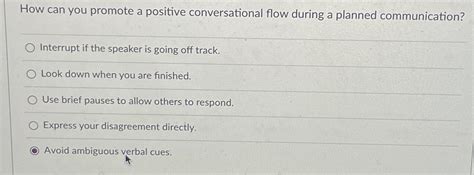 Solved How Can You Promote A Positive Conversational Flow