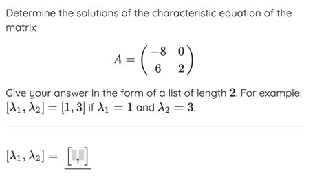 Solved Determine The Solutions Of The Characteristic