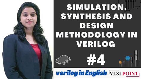 Simulation Synthesis And Design Methodology In Verilog 4 Verilog