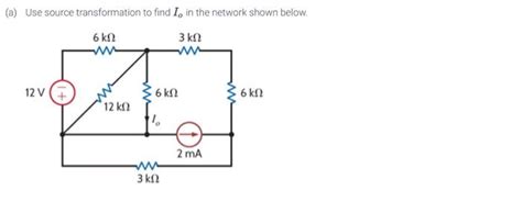 Solved A Use Source Transformation To Find Io In The Chegg
