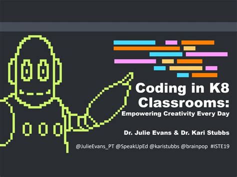 Coding In K8 Classrooms Empowering Creativity Every Day Ppt Coding In K8 Classrooms Empowering Creativity Every Day Ppt