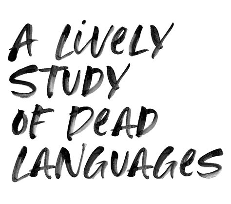 A Lively Study Of Dead Languages A Online