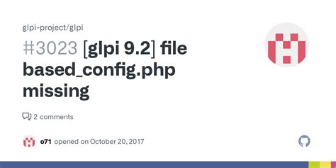 [glpi 9 2] file based config php missing · issue 3023 · glpi project