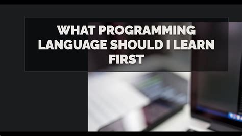 What Programming Language Should I Learn First Youtube