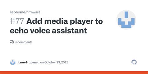 add media player to echo voice assistant · issue 77 · esphome firmware