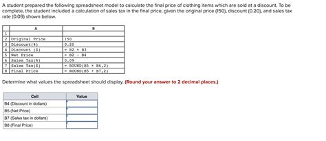 Solved A Student Prepared The Following Spreadsheet Model To Chegg