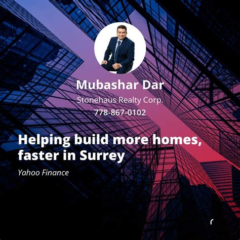 Helping Build More Homes Faster In Surrey Mubashar Ahmad