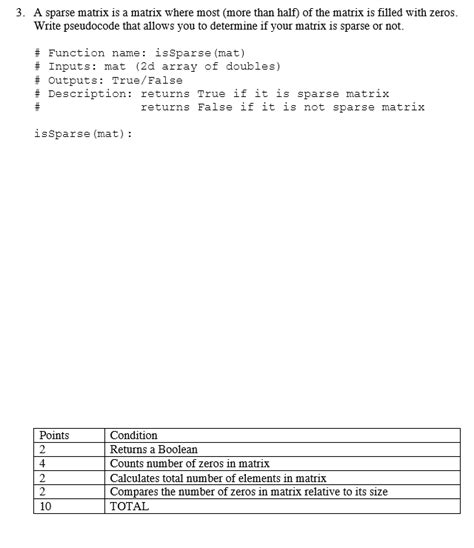 Solved 3 A Sparse Matrix Is A Matrix Where Most More Than