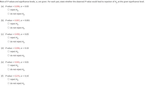 Solved Pairs Of P Values And Significance Levels α Are