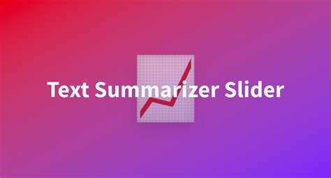 Text Summarizer Slider A Hugging Face Space By Rawadalghamdi