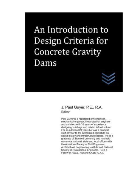 An Introduction To Design Criteria For Concrete Gravity Dams Dams And