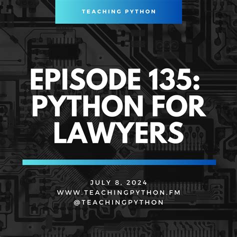 Teaching Python Episode 135 Python For Lawyers