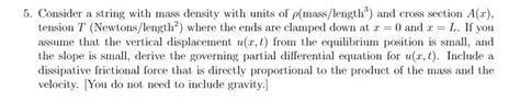 Consider A String With Mass Density With Units Of Chegg