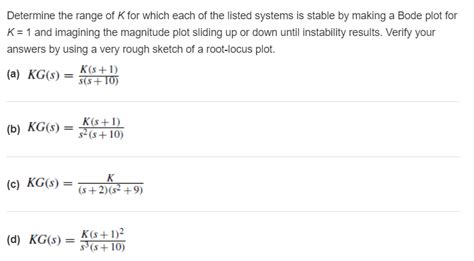 Solved Determine The Range Of K For Which Each Of The Listed Chegg Com