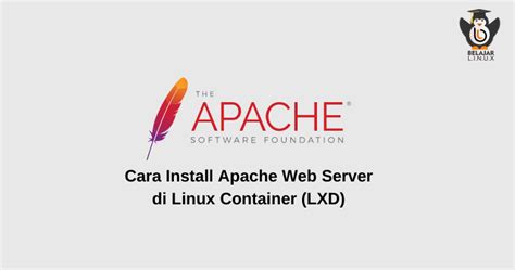 Cara Install Web Server Apache Dan PHP Di Linux Container LXD Belajar