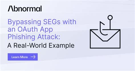 Bypassing Segs With An Oauth App Phishing Attack A Real World Example