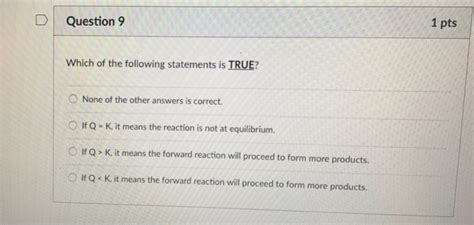 solved 1 pts d question 9 which of the following statements
