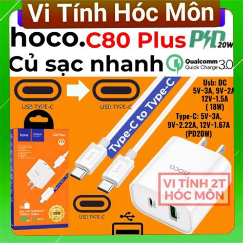 Type C to Type C Bộ sạc Hoco C PLUS sạc nhanh PD W QC cổng USB và cổng TypeC chân dẹt