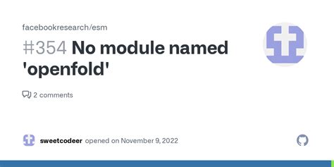 no module named openfold · issue 354 · facebookresearch esm · github