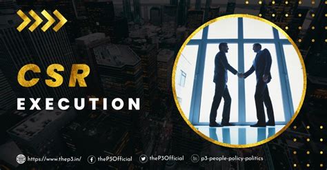 Execution Of Csr Or Corporate Social Responsibility People Policy Politics Research