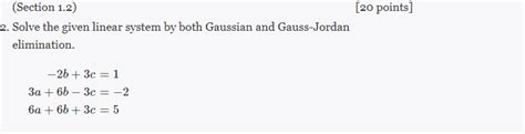 Solved Solve The Given Linear System By Both Gaussian And Chegg
