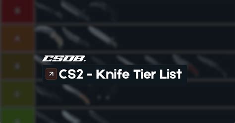 Counter Strike Knife Tier List CSDB Gg Counter Strike Knife Tier List CSDB Gg