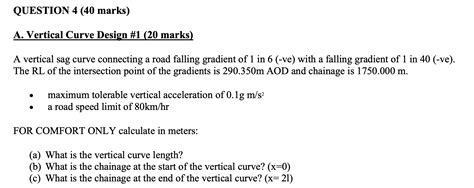 Solved Question 4 40 Marks A Vertical Curve Design 1 20