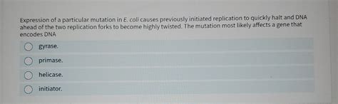 solved expression of a particular mutation in e ﻿coli