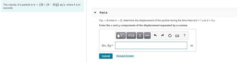 Solved The Velocity Of A Particle Is V {3i 6 2t J} M S