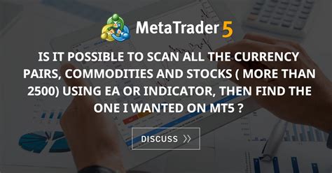 is it possible to scan all the currency pairs commodities and stocks