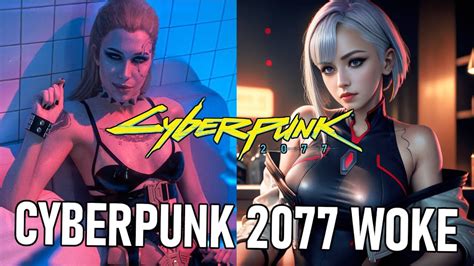 Cyberpunk 2077 Prequel Turned Woke Cyberpunk 2077 Videos