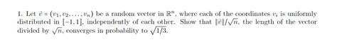 Solved Let V V V Vn Be A Random Vector In Rn Where Chegg