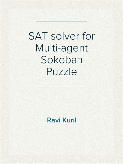 Sat Solver For Multi Agent Sokoban Puzzle Pdf Computer Science Formalism Deductive