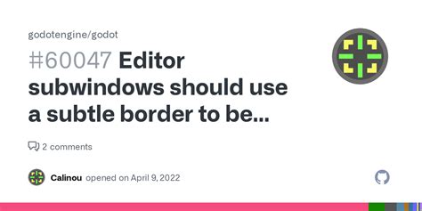 Editor Subwindows Should Use A Subtle Border To Be Distinguishable From The Background When The