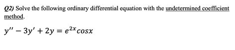 Solved Q2 Solve The Following Ordinary Differential